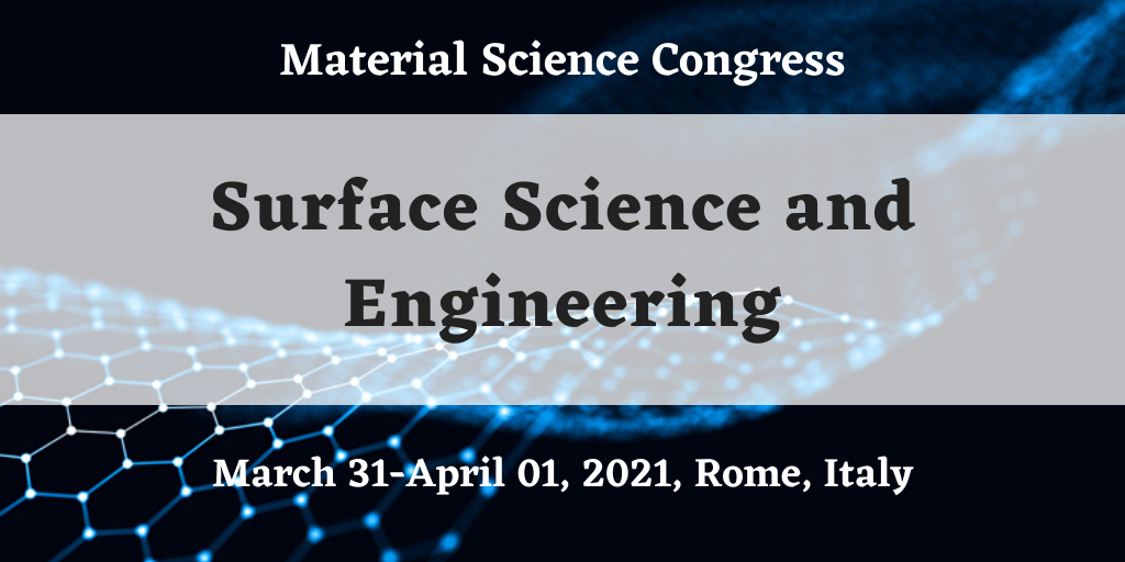 Surface Science and Engineering – Material Science Congress Virtual